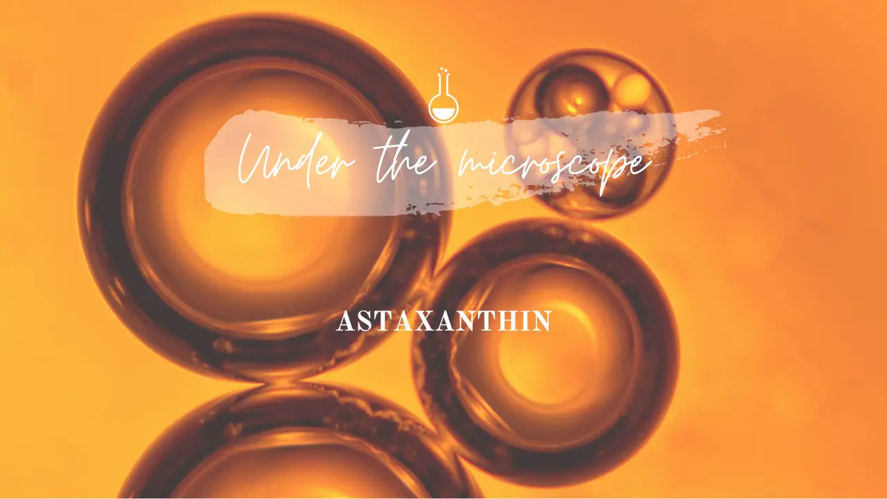 ASTAXANTHIN IN NATURAL SKINCARE - Formulator Hub